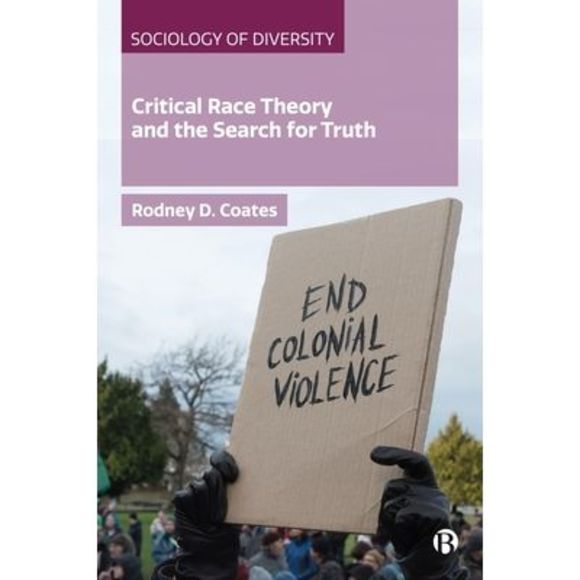 Rodney Coates | Other | Critical Race Theory And The Search For Truth ...
